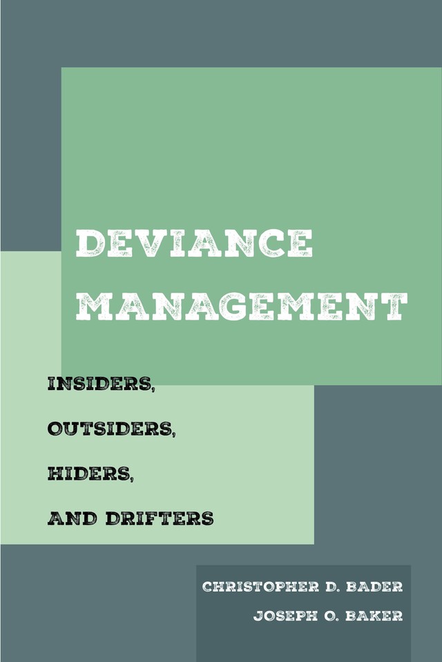 Deviance Management by Christopher Bader, Joseph Baker - Paper ...