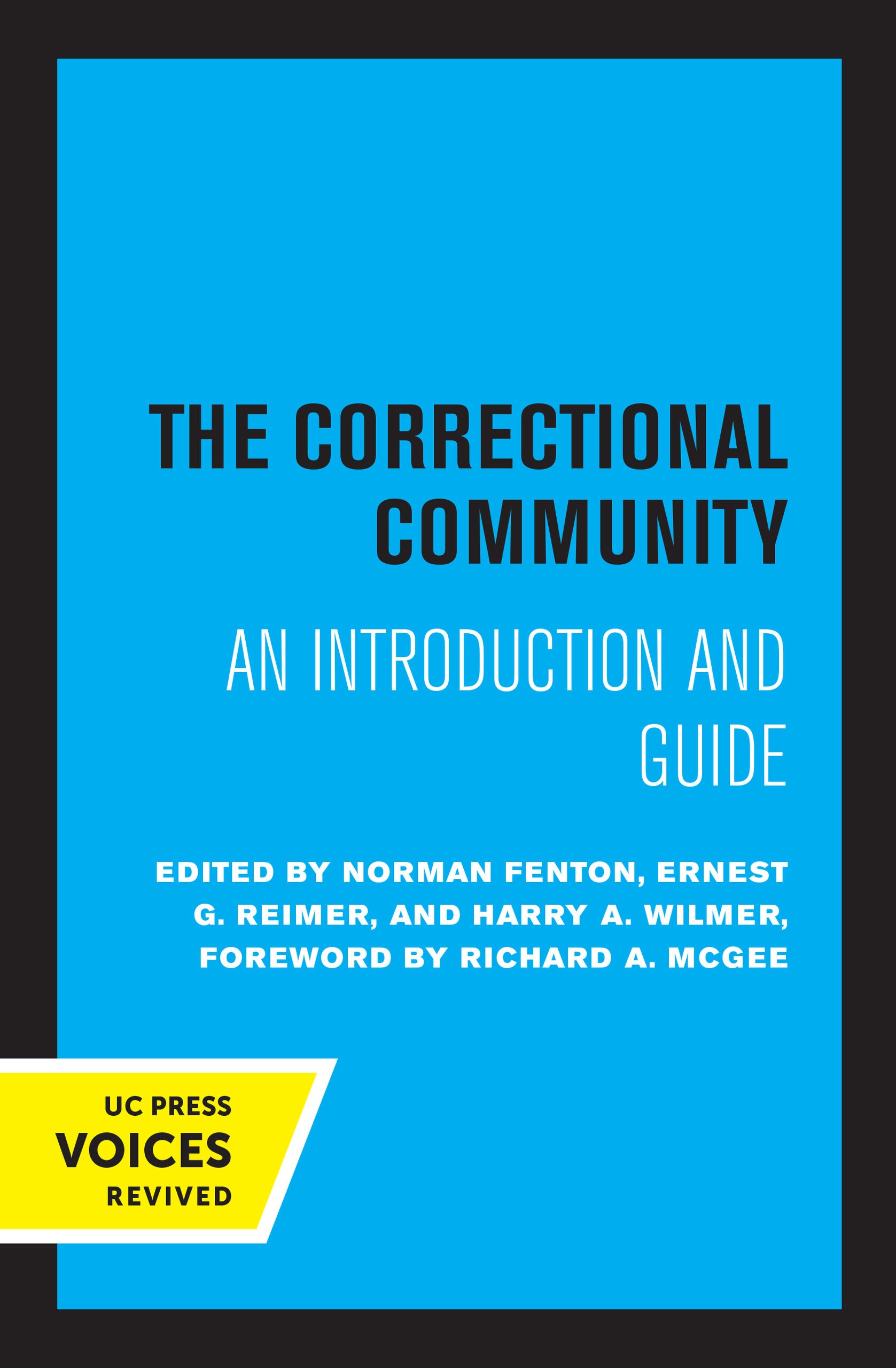The Correctional Community by Norman Fenton, Ernest Reimer, Harry ...